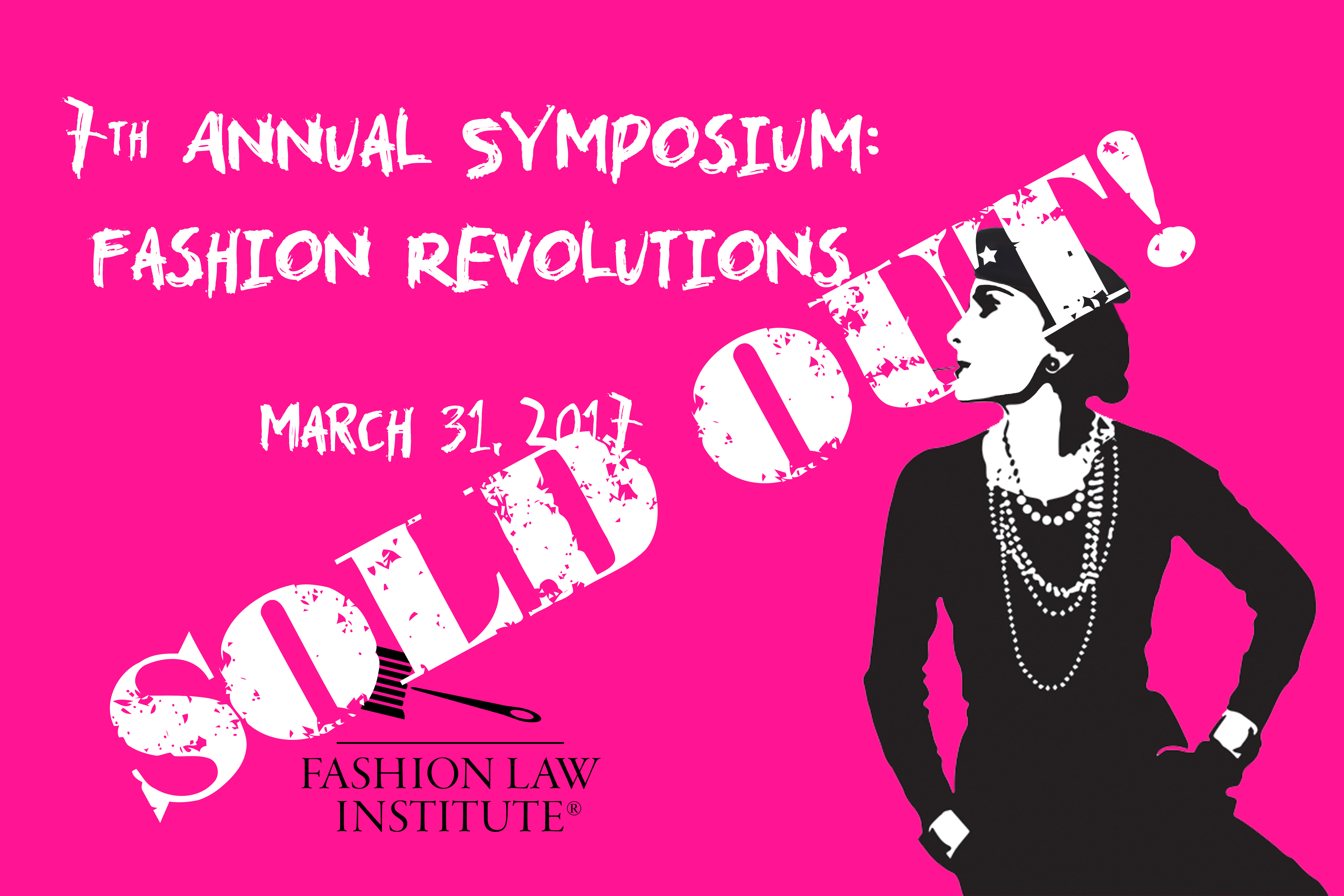 7th Annual Symposium: Fashion Revolutions! - Fashion Law Institute